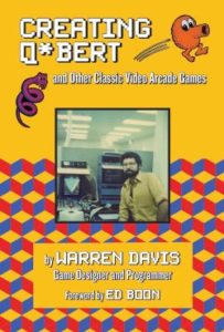 Warren Davis Relives His Career in “Creating Q*bert and Other Classic ...